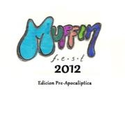 Muffin Fest 2012 (edición pre-apocaliptica) - Toluca Cultural