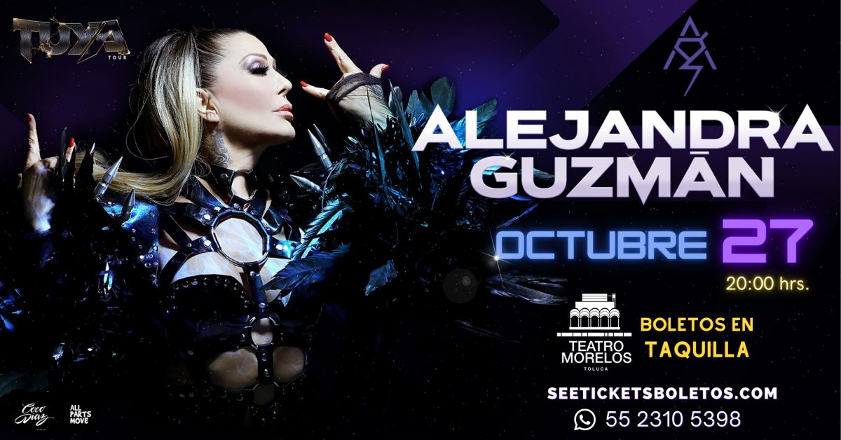 Alejandra Guzmán en Toluca - Toluca Cultural