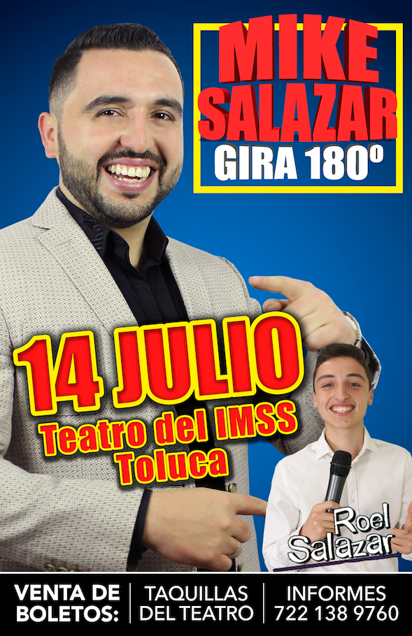 MIKE SALAZAR GIRA 180° - Toluca Cultural