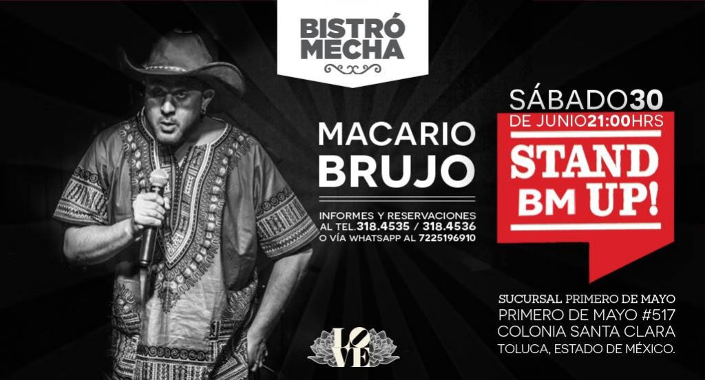 Macario Brujo ¡Stand Up! - Toluca Cultural